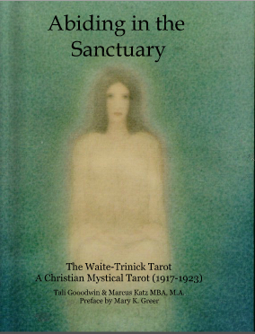 Abiding in the Sanctuary: The Waite-Trinick Tarot | Mary K. Greer's ...